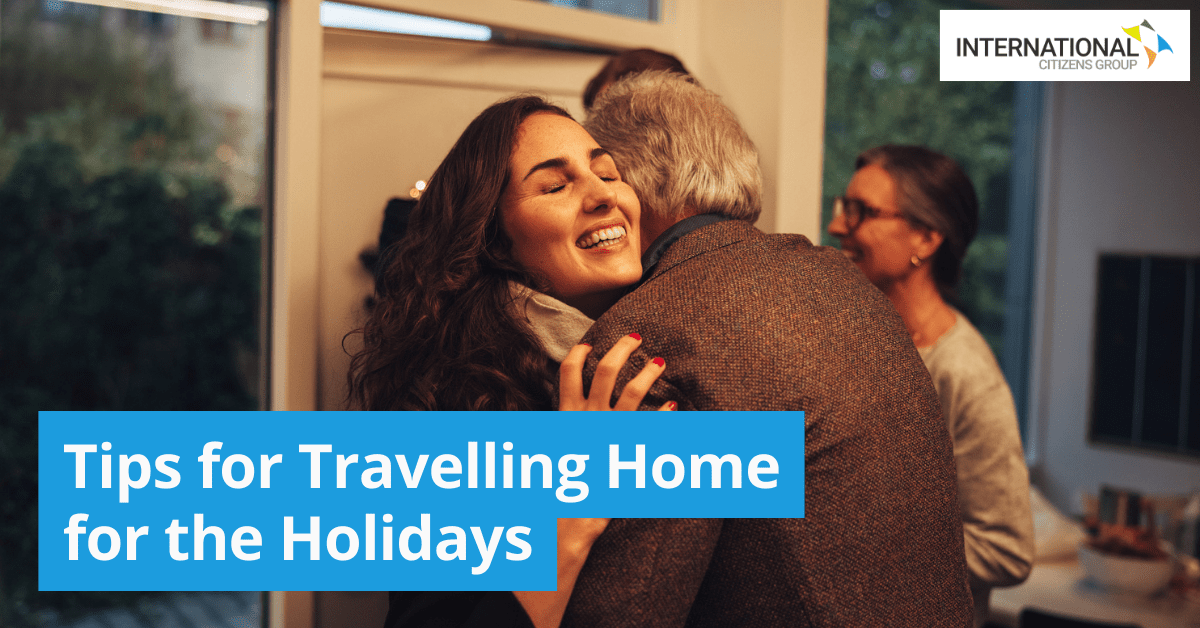 Tips for Traveling Home for the Holidays from Abroad